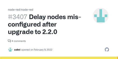 Delay Nodes Mis Configured After Upgrade To 220 · Issue 3407 · Node