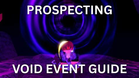Complete Prospecting Roblox Void Event Guide Pro Game Guides