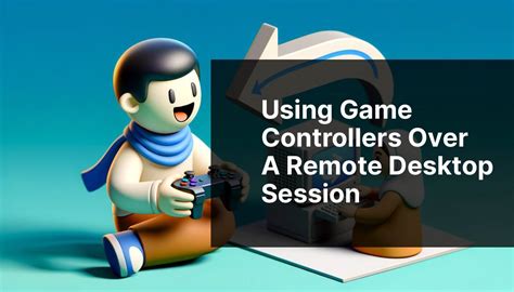 Use Xbox Controller On A Remote Desktop
