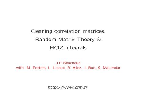 Ppt Cleaning Correlation Matrices Random Matrix Theory And Hciz