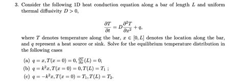 Solved Consider The Following 1d Heat Conduction Equation