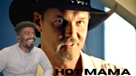 Trace Adkins Hot Mama Country Reaction Youtube