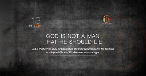 God Is Not A Man That He Should Lie