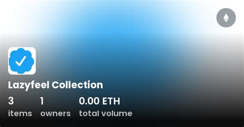 Lazyfeel Collection Collection Opensea