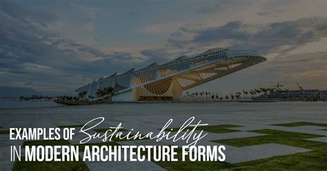 Examples Of Sustainability In Modern Architecture Forms Rtf