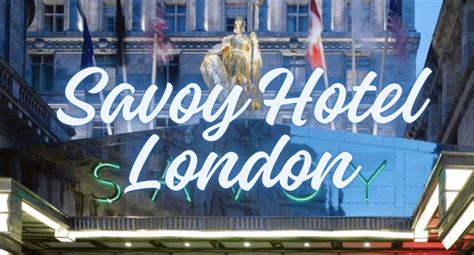 Savoy Hotel London Your 2025 Guide To A Luxurious Stay In The Heart Of