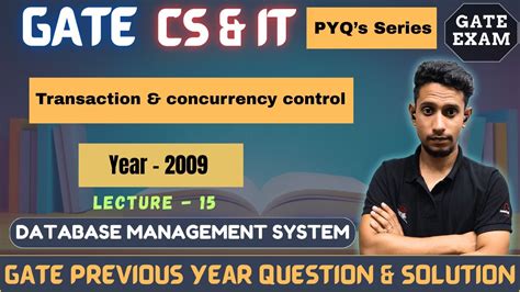 L 15 Transaction And Concurrency Control Gate Pyq20102m Youtube