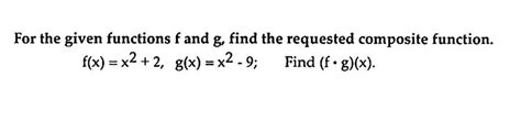 Solved For The Given Functions F And G Find The Requested