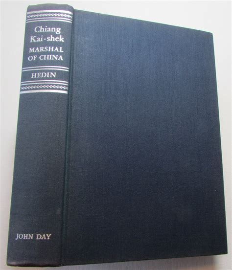 Chiang Kai Shek Marshall Of China By Sven Hedin Near Fine Hardcover