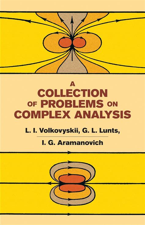 Amazon A Collection Of Problems On Complex Analysis Dover Books On Mathematics Volkovyskii