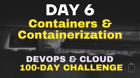 🚀 Day 6 Containerization For Docker Devops And Cloud 100 Day
