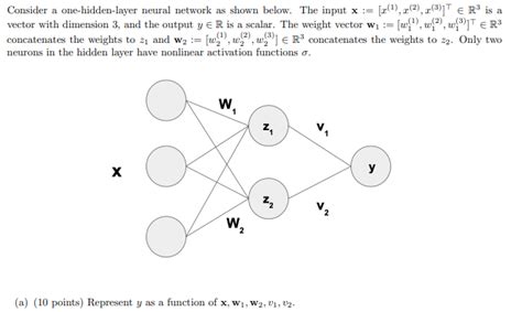 A Consider A One Hidden Layer Neural Network As Shown