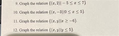 Solved 9 Graph The Relation X 2 5x7 10 Graph The Chegg Com