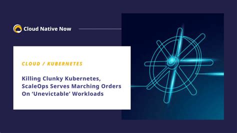 Kubernetes Cloudoptimization Devops Ai Cloud Native Now