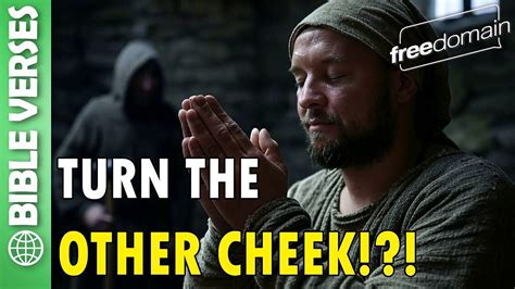Turn The Other Cheek Bible Verses Video Dailymotion