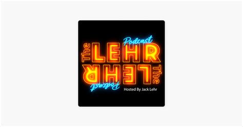 ‎the Lehr On Apple Podcasts