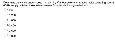 Solved Determine The Synchronous Speed In Rev Min Of A