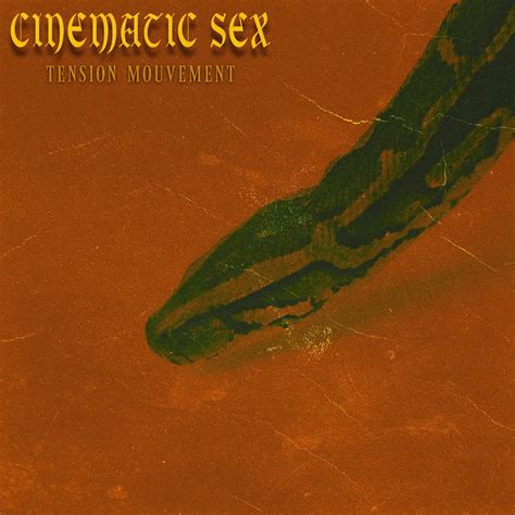 Cinematic Sex Tension Mouvement