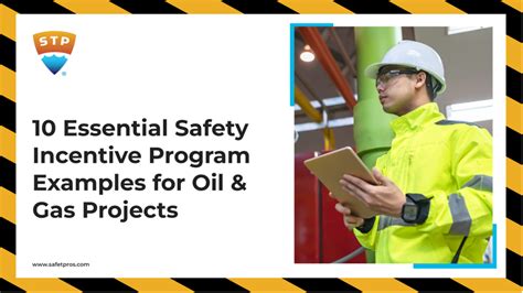 10 Essential Safety Incentive Program Examples For Oil And Gas Projects Safe T Pros