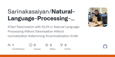 Github Sarinakasaiyannatural Language Processing Nlp Tokenization Text Tokenization With
