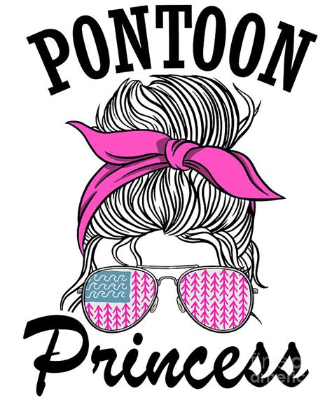 Pontoon Princess Mom Funny Lake Life Digital Art By Lisa Stronzi Fine