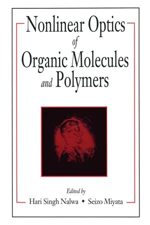 Pdf Nonlinear Optics Of Organic Molecules And Polymers By Hari Singh