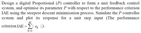Solved Design A Digital Proportional P Controller To Form