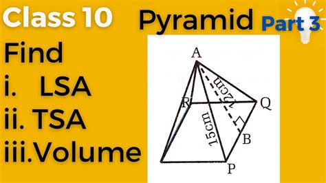 Class 10 Pyramid Part 3 Find Lsa Tsa Volume Youtube