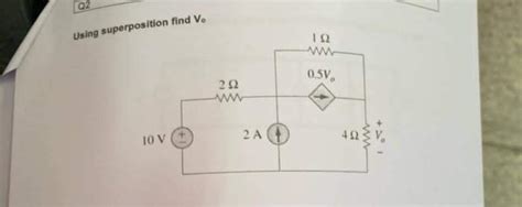 Solved Using Superposition Find Vo Chegg Com