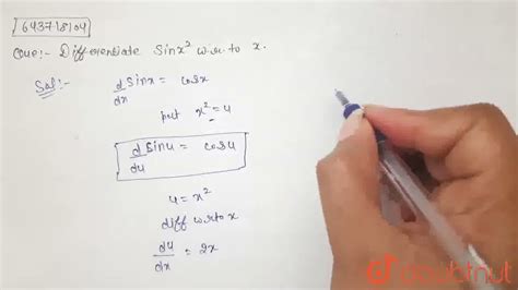 Differentiate Sinx2 With Respect To X Class 12 Differentiation Differentiate Sinx2 With Respect To X Class 12 Differentiation