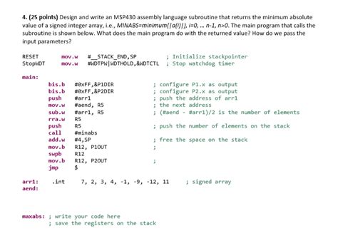Solved 4 25 Points Design Write Msp430 Assembly Language Subroutine Returns Minimum Absolute