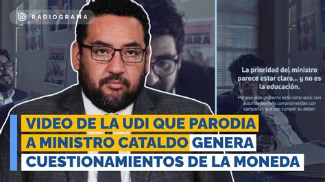 Video De La Udi Que Parodia A Ministro Cataldo Genera Cuestionamientos