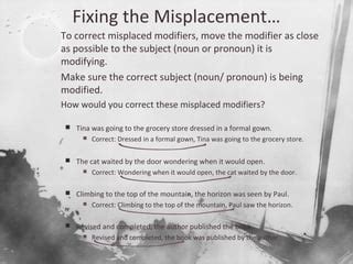 Dangling Misplaced Modifiers PPT