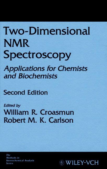 Two Dimensional Nmr Spectroscopy 9780471185932 Gangarams