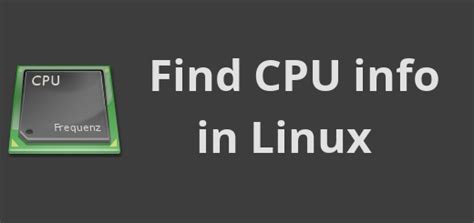 How To Find Cpu Info In Linux