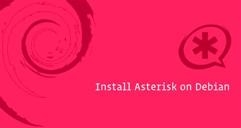 how to install asterisk on debian 9 linuxize