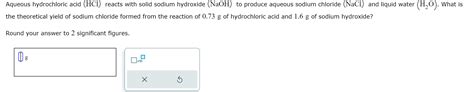Solved Aqueous Hydrochloric Acid Hcl Reacts With Solid Chegg Com