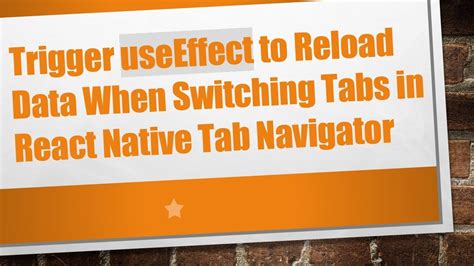 trigger useeffect to reload data when switching tabs in react native