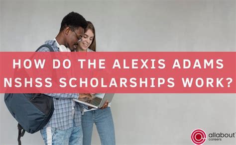 How Do The Alexis Adams Nshss Scholarships Work