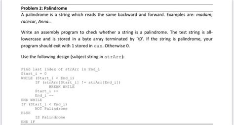 Solved A Palindrome Is A String Which Reads The Same