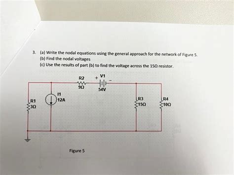 Solved A Write The Nodal Equations Using The General Chegg