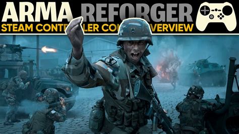 Arma Reforger Steam Controller Config Overview Youtube