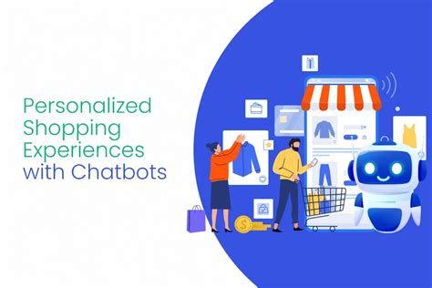 How Chatbots Personalize Shopping Experiences