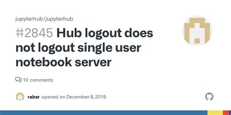 Hub Logout Does Not Logout Single User Notebook Server · Issue 2845