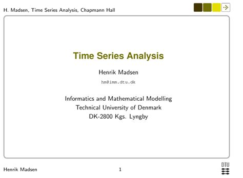 [ppt] Time Series Analysis Henrik Madsen Hm Imm Dtu Dk Informatics