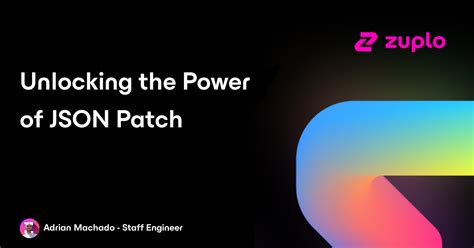 unlocking the power of json patch zuplo learning center