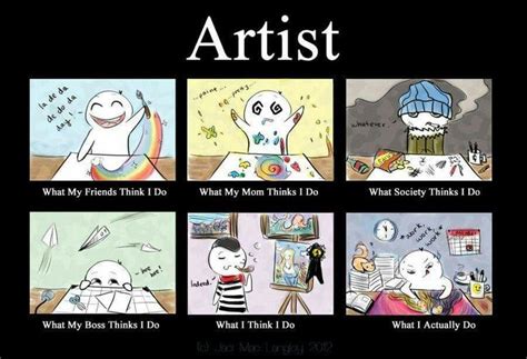 Pin By Tamsin On Artists And Crafters Art Jokes Artist Memes Artist