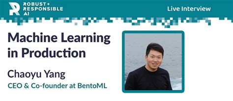 Simplifying Ml Deployment A Conversation With Bentomls Founder And Ceo