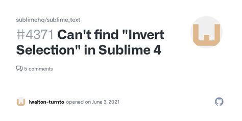 Cant Find Invert Selection In Sublime 4 · Issue 4371 · Sublimehqsublimetext · Github