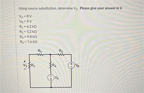 Solved Using Source Substitution Determine V3 Please Give Chegg Com